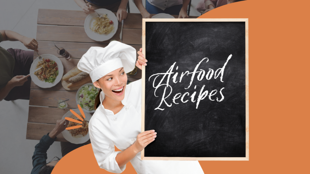 The Best Airfood Recipes and How to Make Them - The Video Ink